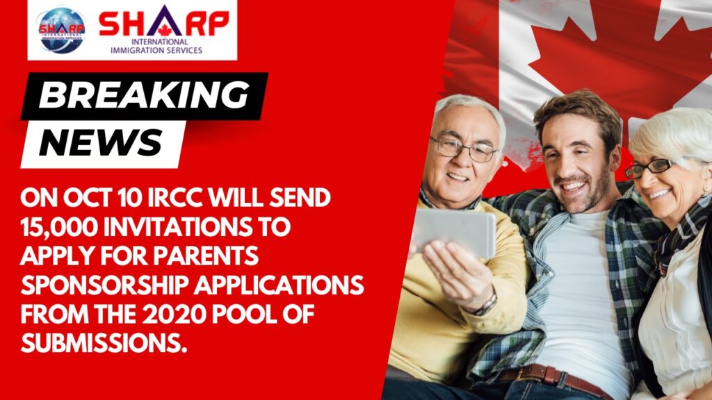 On Oct 10 IRCC will send 15,000 invitations to apply for parents ...