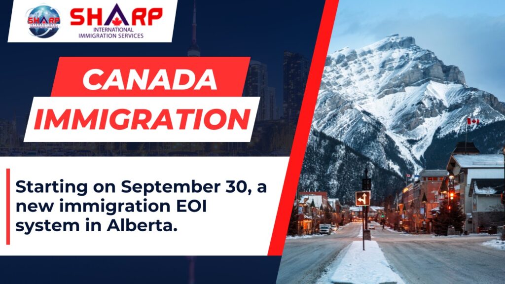 Starting on September 30, a new immigration EOI system in Alberta ...